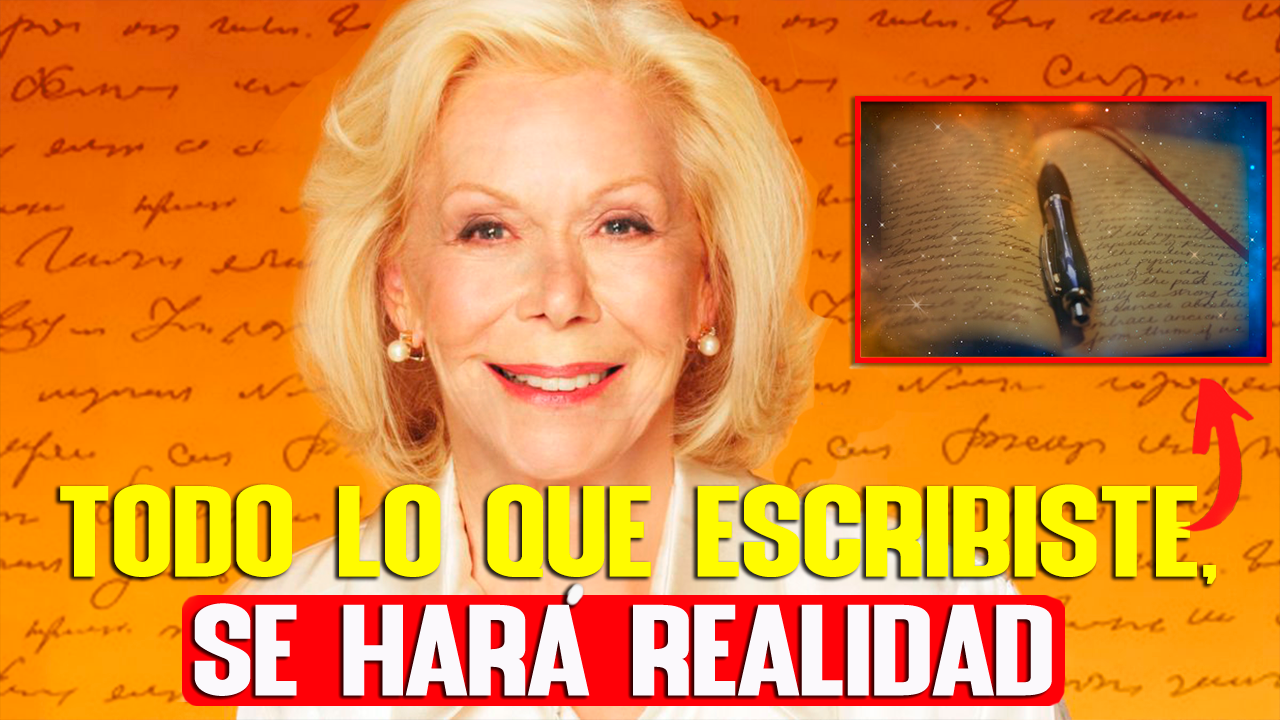 🔴 ¡Es MUY Poderoso! Todo lo que Escribiste se Hará Realidad. Louise Hay ...